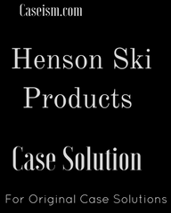 Henson Ski Products Case Study Solution for Harvard HBR Case Study