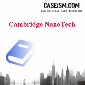 Cambridge NanoTech Case Study Solution for Harvard HBR Case Study