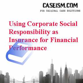 Using Corporate Social Responsibility as Insurance for Financial ...