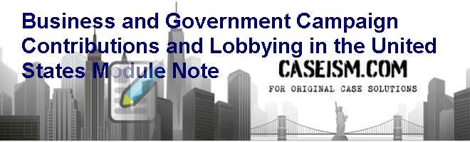 Business and Government: Campaign Contributions and Lobbying in the ...