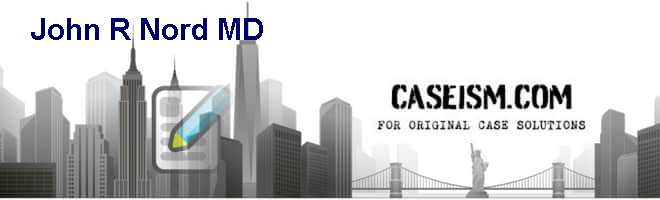 John R. Nord MD Case Study Solution for Harvard HBR Case Study