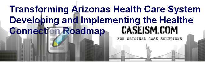Transforming Arizona's Health Care System: Developing and Implementing ...